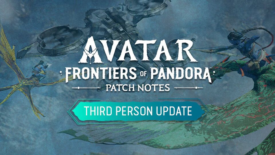 Avatar: Frontiers of Pandora Update Adds Third-Person Mode and New ...